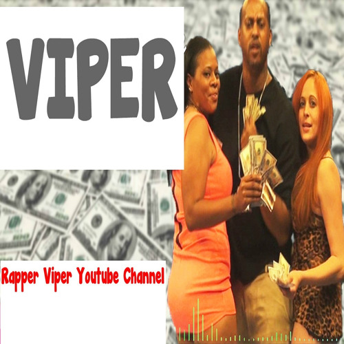 Stream Viper | Listen to Rapper Viper Youtube Channel playlist online ...