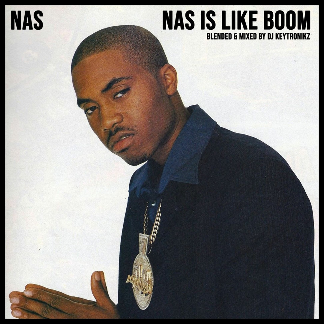 Stream Nas - Nas Is Like Boom by DJ Keytronikz | Listen online for free ...