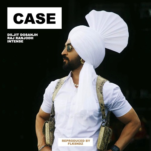 Stream Diljit Dosanjh x FLKSNDZ - Case by FLKSNDZ | Listen online for ...