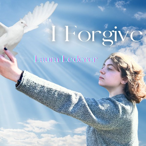 Stream I Forgive by Laura Lederer | Listen online for free on SoundCloud