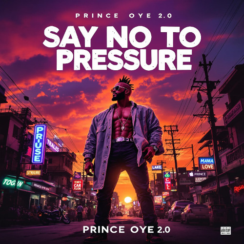 Stream Say No To Pressure by Prince Oye 2.0 | Listen online for free on ...