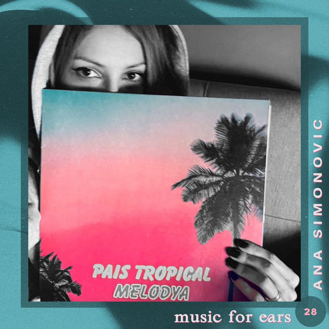 Stream Music for Ears #28 - Ana Simonovic 🇲🇪 by Prop Joe's Music for ...