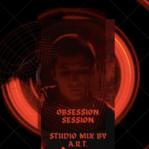 Stream Obsession Session - Studio Mix by A.R.T. | Listen online for ...