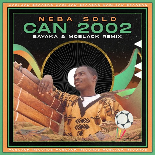 Stream MBR502 - Neba Solo - CAN 2002 (Bayaka, MoBlack Remix) by MoBlack ...
