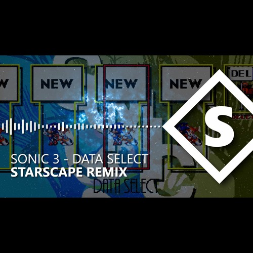 Stream Sonic 3 - Data Select [Starscape Remix] by Starscape Remix ...