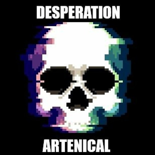 Stream DESPERATION by ARTENICAL | Listen online for free on SoundCloud Stream DESPERATION by ARTENICAL | Listen online for free on SoundCloud