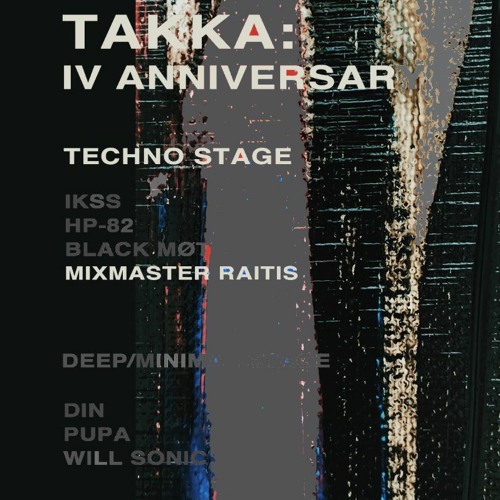 Stream Mixmaster Raitis vinyl live set @ Takka IV anniversary 2022 by ...