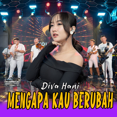 Stream Mengapa Kau Berubah by Diva Hani | Listen online for free on ... Stream Mengapa Kau Berubah by Diva Hani | Listen online for free on ...