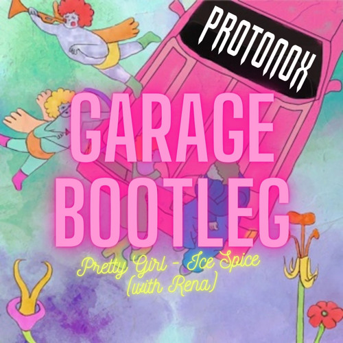 Stream Ice Spice - Pretty Girl (Garage Bootleg) by Protonox | Listen ...