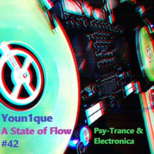 Stream A State Of Flow #042 [April 2023] [Psy-Trance & Electronica] by Youn1que | Listen online ...
