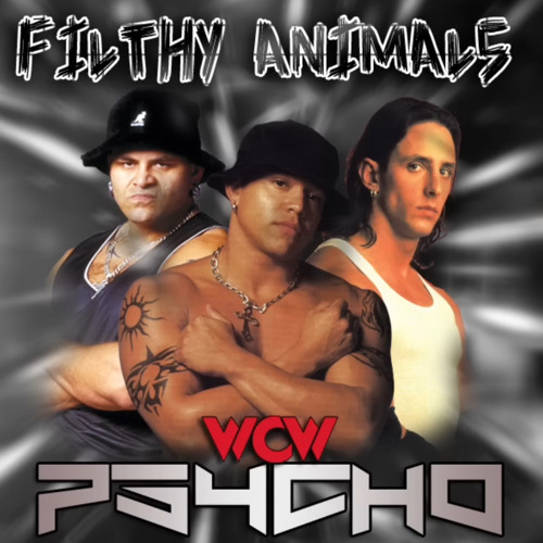 Stream WCW theme: The Filthy Animals –psycho by thewcwdarkness | Listen ...
