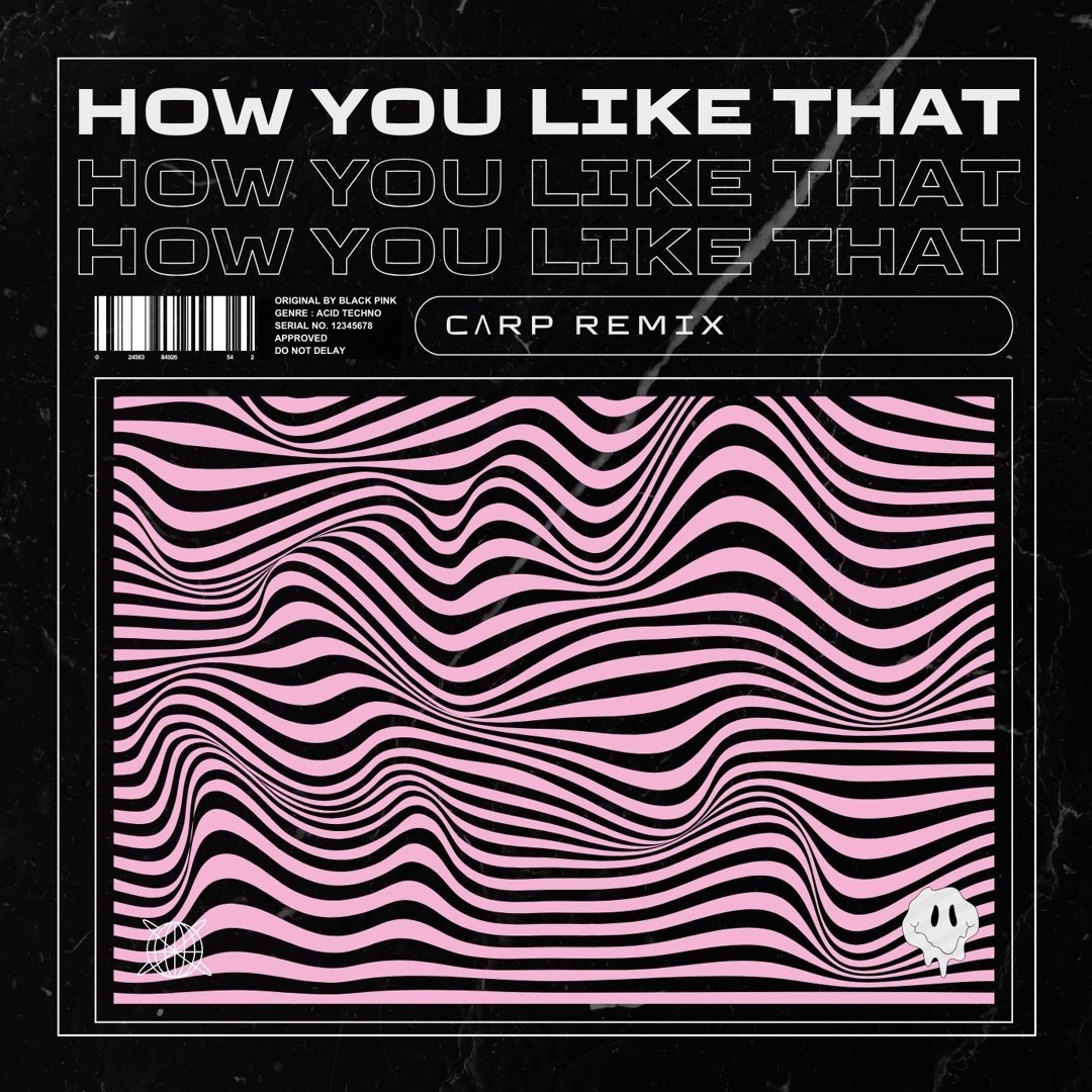 Listen to BLACKPINK - How You Like That (CΛRP Remix) [FREE DOWNLOAD] by ...