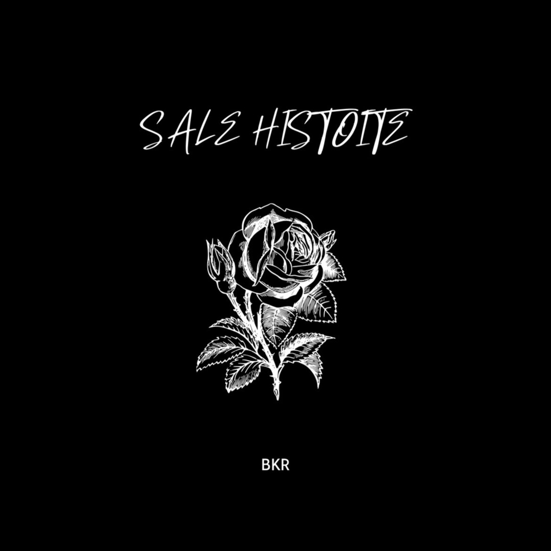 Stream BKR - Sale histoire by BKR | Listen online for free on SoundCloud