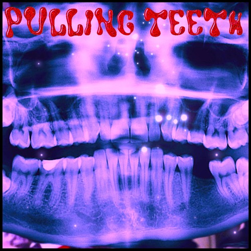 Stream Pulling Teeth by Jamythyst | Listen online for free on SoundCloud