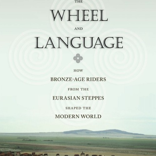 Stream Read Now The Horse, the Wheel, and Language: How Bronze-Age Riders from the Eurasian ...