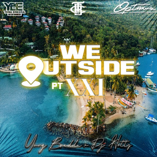Stream Yung Bredda, Pimpin & DJ Scorpion - We Outside 21 (Reggae ...