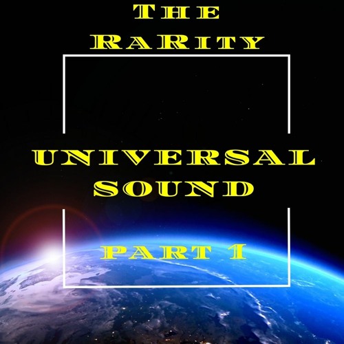 Stream The RaRity | Listen to Universal Sound Part 1 (mixtape) playlist ...