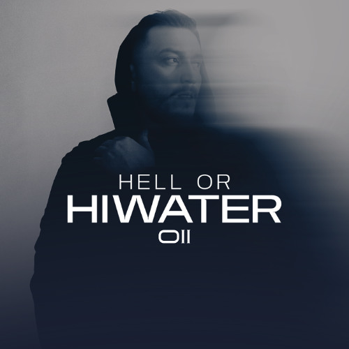 Hiwater - Hell or HIWATER 011 2025-03-24