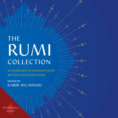 Stream The Rumi Collection Audiobook from Shambhala Publications ...