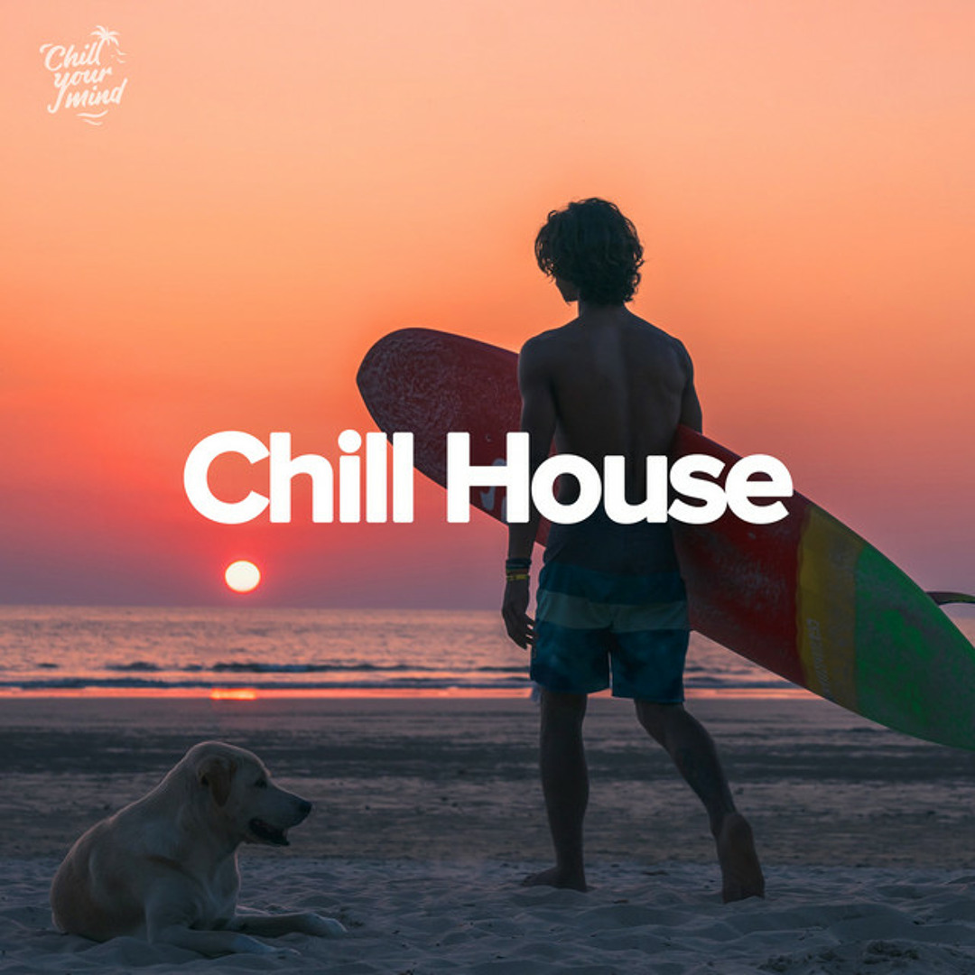 Stream ChillYourMind | Listen to Chill House 2025 🌴 Summer Deep House ...