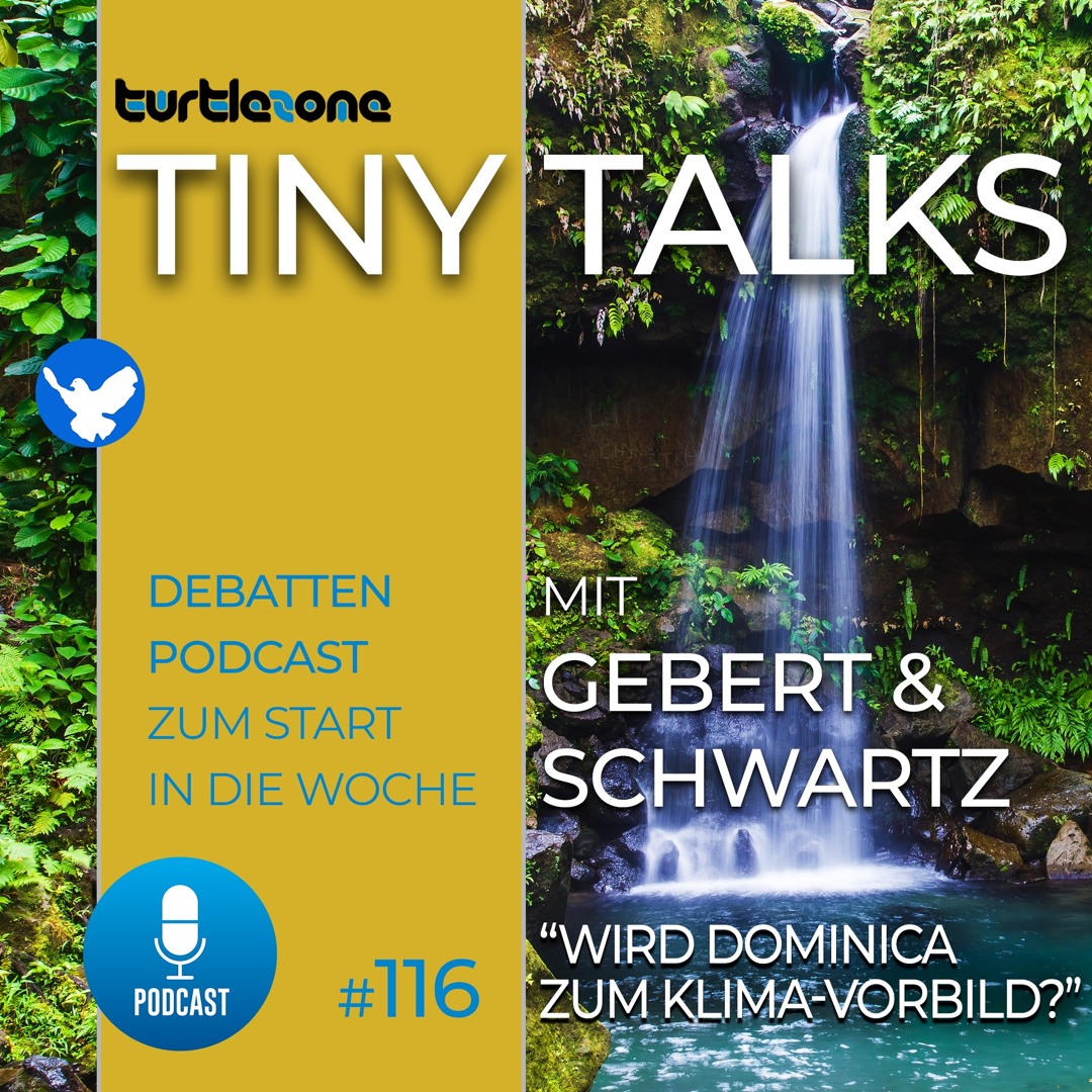 Stream Turtlezone Tiny Talks - Wird Dominica zum Klima-Vorbild? by Turtlezone Podcast | Listen ...