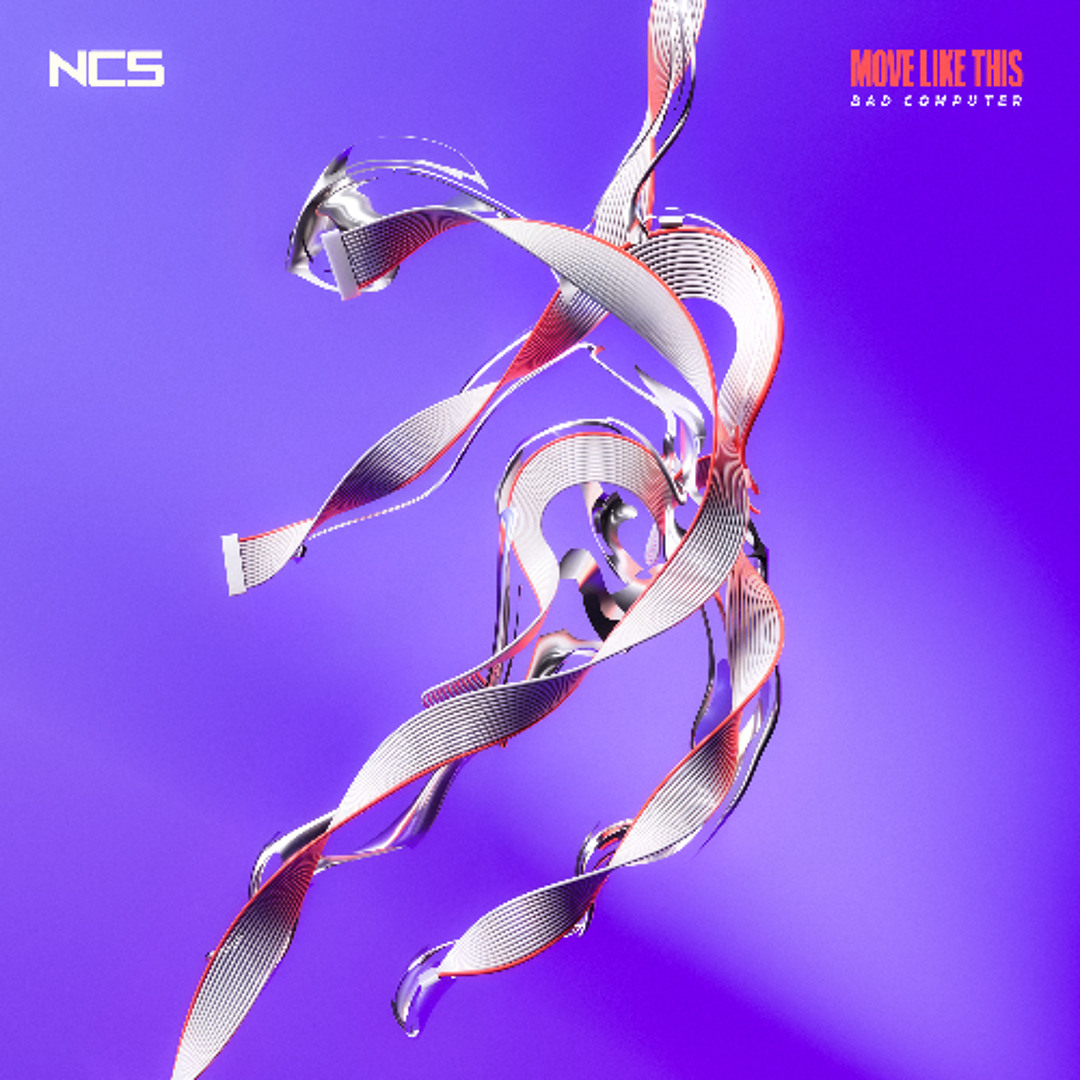 Stream Bad Computer - Move Like This [NCS Release] by NCS | Listen ...