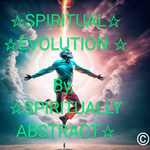 Stream Spiritual Evolution by Spiritually Abstract | Listen online for ...