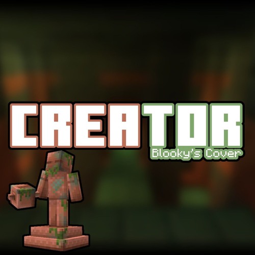Stream Minecraft 1.21 music disc Creator Blooky's cover by Blooky_the ...