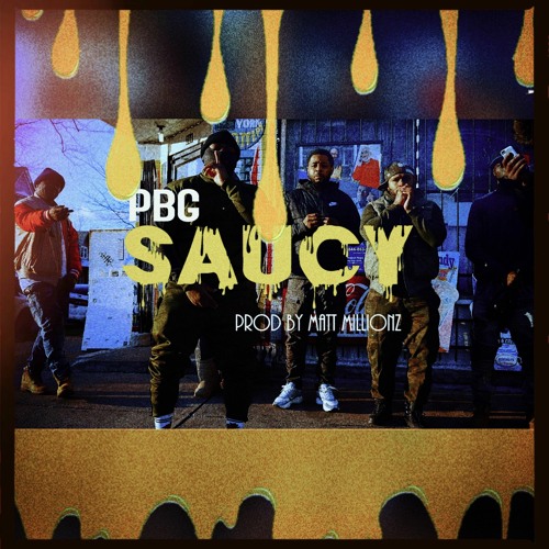 Stream SAUCY-MAIN MIX-.wav by PBG | Pop A Bottle Gang | Listen online ...