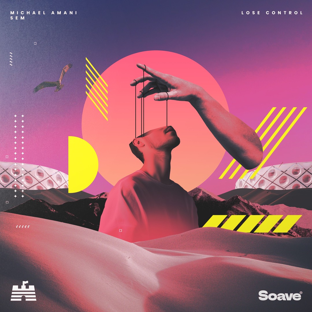 Stream Michael Amani & SEM - Lose Control by Soave Tunes | Listen ...