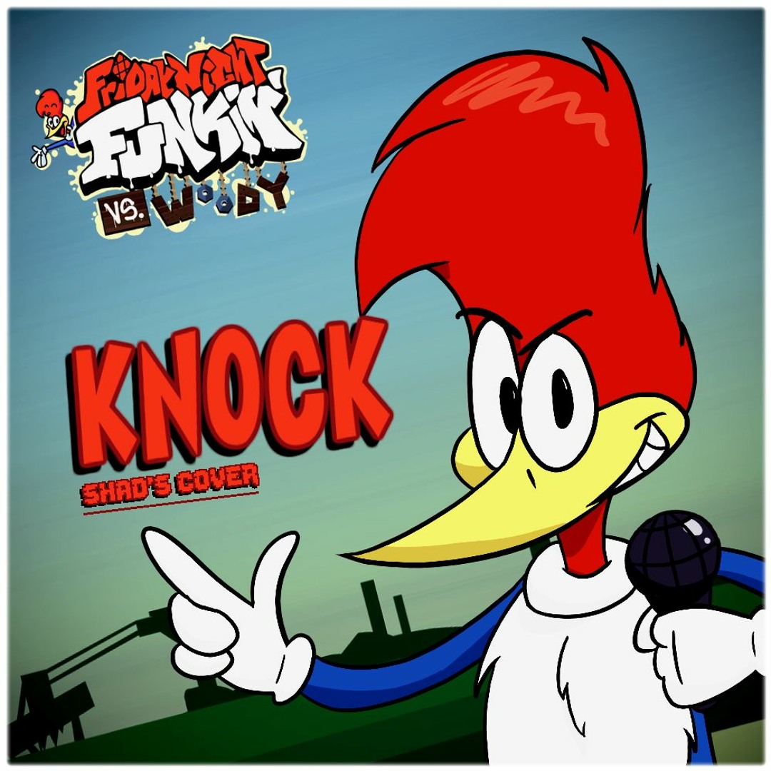 Stream Friday Night Funkin' Vs. Woody Woodpecker - Knock [Shad's Cover ...
