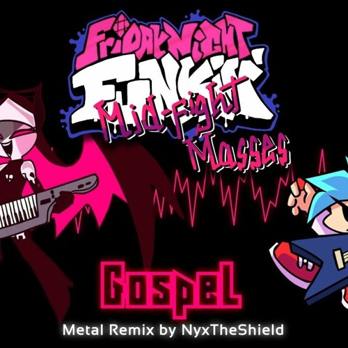Stream Friday Night Funkin - Gospel Metal Remix [Sarvente's Mid - Fight ...