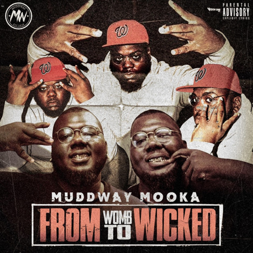 Stream MuddWay Mooka | Listen to From Womb To Wicked playlist online ...