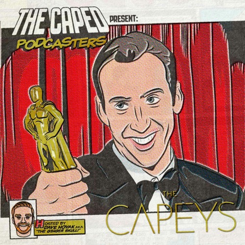 Stream episode Caped Podcasters Present: The 2021 Capey Awards by Beer ...