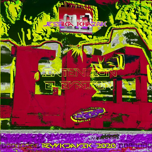 Stream INTENTION ELEVATION, Jessika Khazrik 4 Hjólið, Reykjavik – 2020 by Jessika Khazrik ...