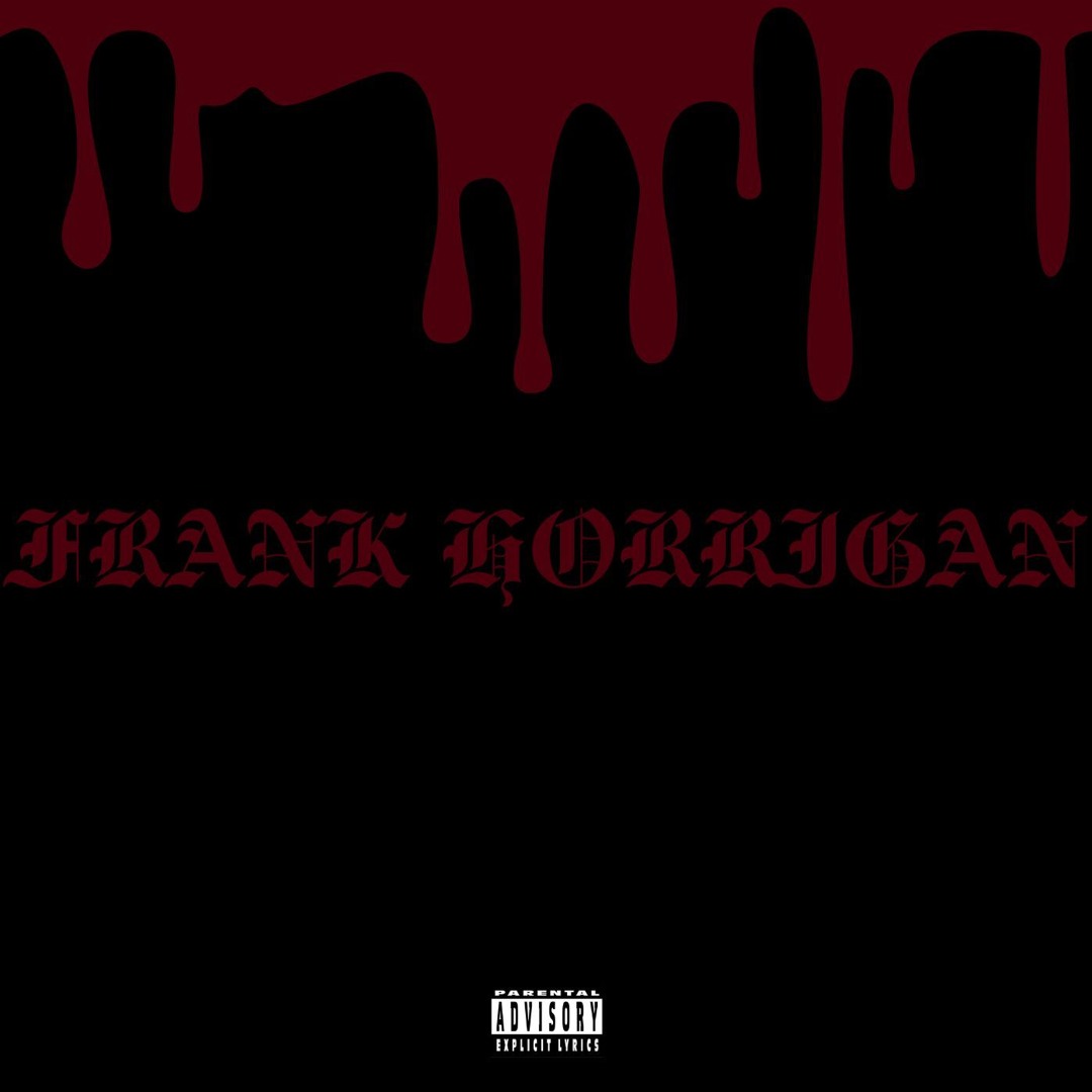 Stream Frank Horrigan (Preview/Demo) by NOTORIOU$ BA$TARD$ | Listen ...