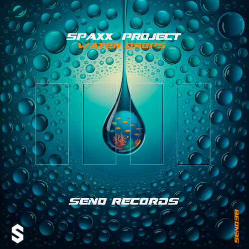 Stream Spaxx Project - Water Drops (Original Mix) by Seno Records ...