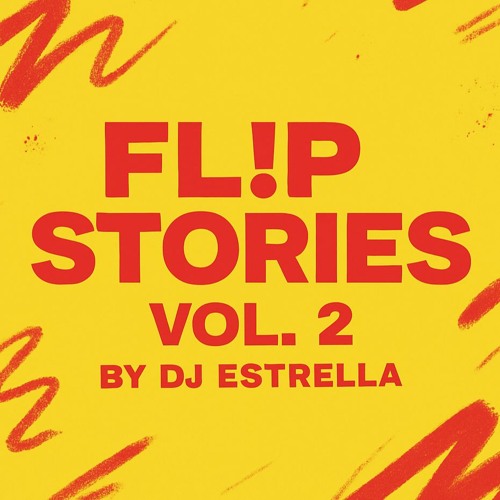 Stream FLIP STORIES - VOL 2 - CLICK BUY FOR FREE DOWNLOAD by DJ ESTRELLA | Listen online for ...
