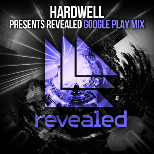 Hardwell - Hardwell presents Revealed Google Play Mix (Full Continuous ...