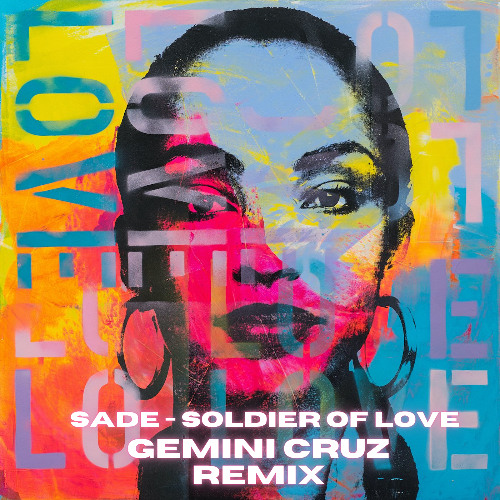 Stream Sade - Soldier Of Love - Gemini Cruz Remix by Gemini Cruz ...