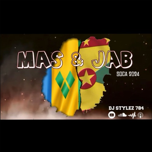 Stream Mas & Jab Soca Mix 2024 (Soca Starter 2024) by DJ StyleZ 784🇻🇨🇻🇨 ... Stream Mas & Jab Soca Mix 2024 (Soca Starter 2024) by DJ StyleZ 784🇻🇨🇻🇨 ...