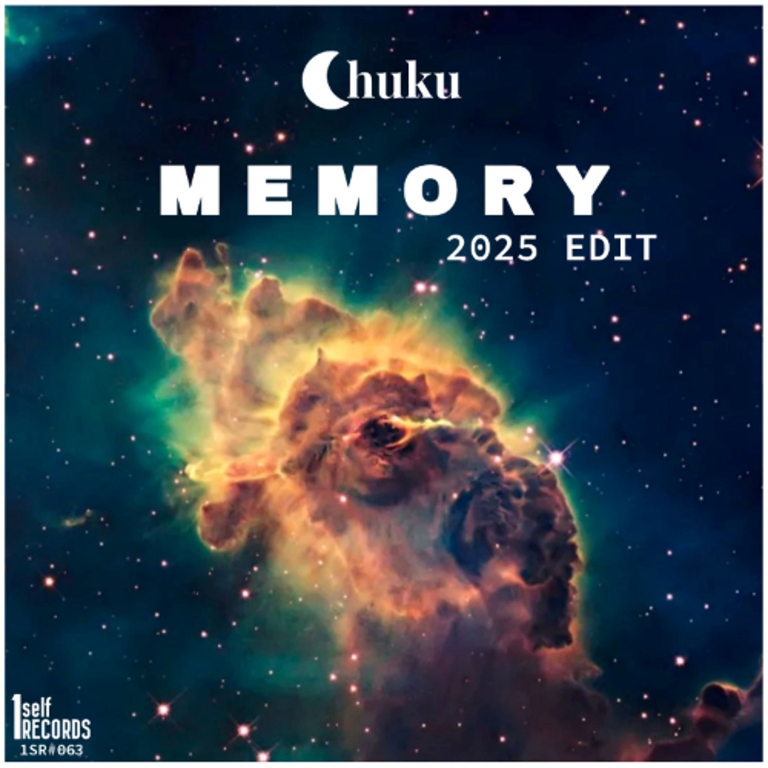 Stream Chuku - Memory (2025 Edit) [1self Records Release] by Chuku ...