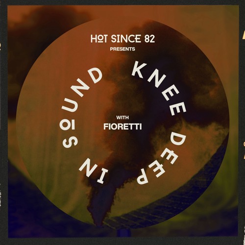 Stream Knee Deep In Sound | Listen to Hot Since 82 Presents: Knee Deep In Sound playlist online ...