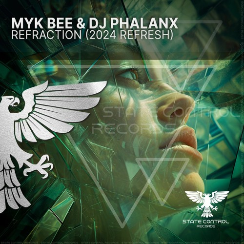 DJ Phalanx & Myk Bee - Refraction (2024 Refresh) [STATE CONTROL]