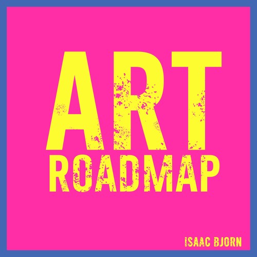 Stream Isaac Bjorn | Listen to isaac bjorn - art roadmap (album) playlist online for free on ...