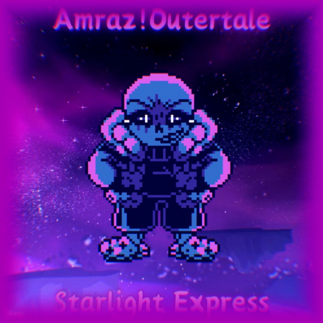 Stream Starlight Express (Amraz!Outertale) (Original) by Amrazkero | Listen online for free on ...