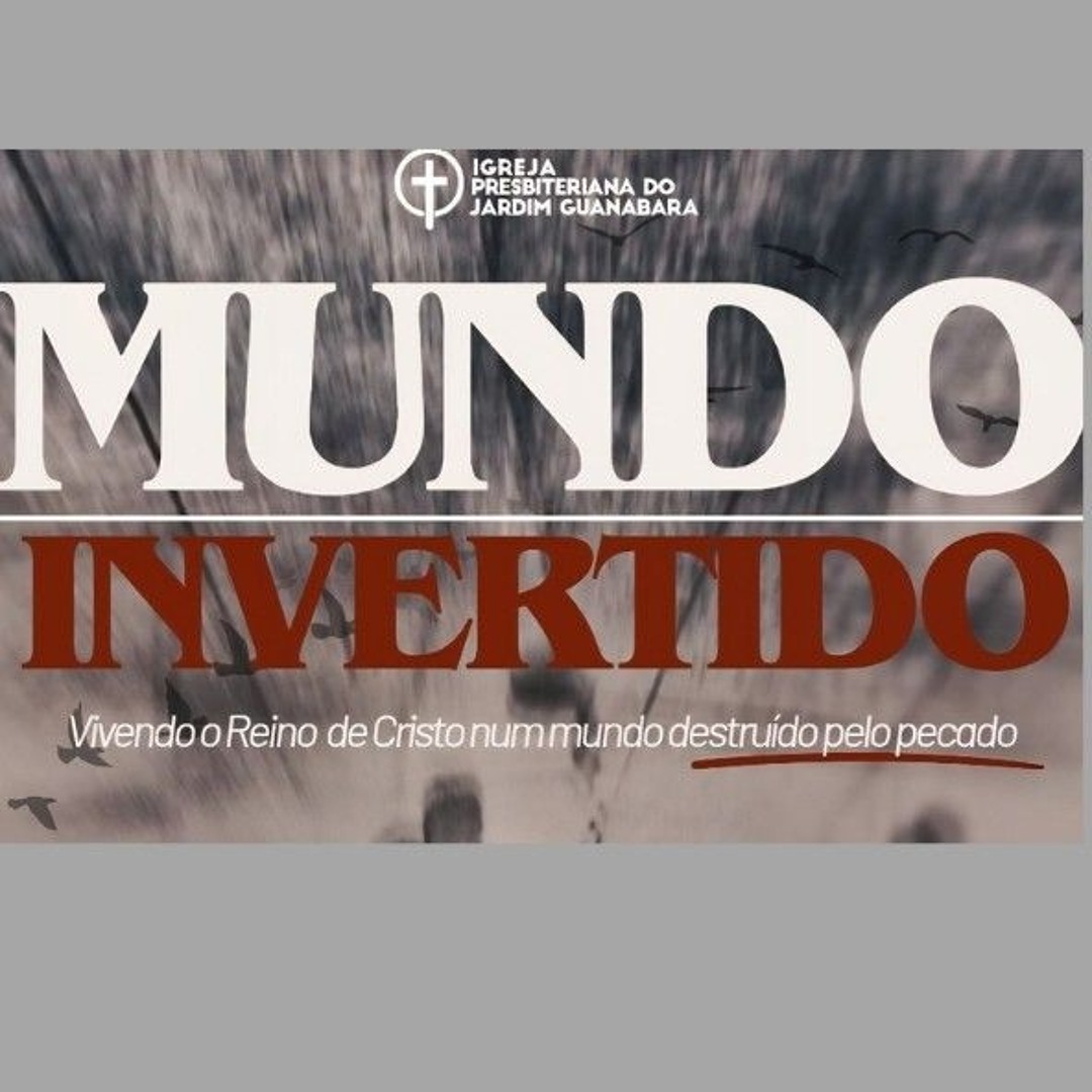 Stream Mundo Invertido- Introdução - Lic. Jérson Neto by IPJG | Listen ...
