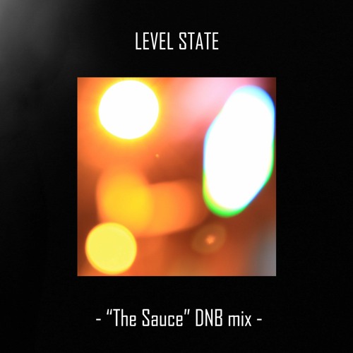 Stream Level State - The Sauce DNB Mix 2022 by Level State | Listen ... Stream Level State - The Sauce DNB Mix 2022 by Level State | Listen ...