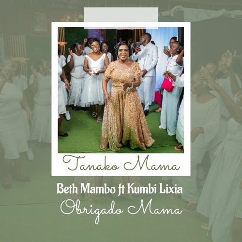Stream Tanako Mama - Obrigado Mama | BETH MAMBO ft KUMBI LIXIA by HM Studios Angola | Listen ...