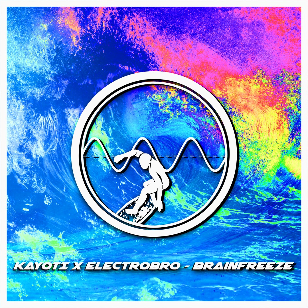 Stream kayoti x electrobro - brainfreeze by Sine Wave Surfers 🌊 ...